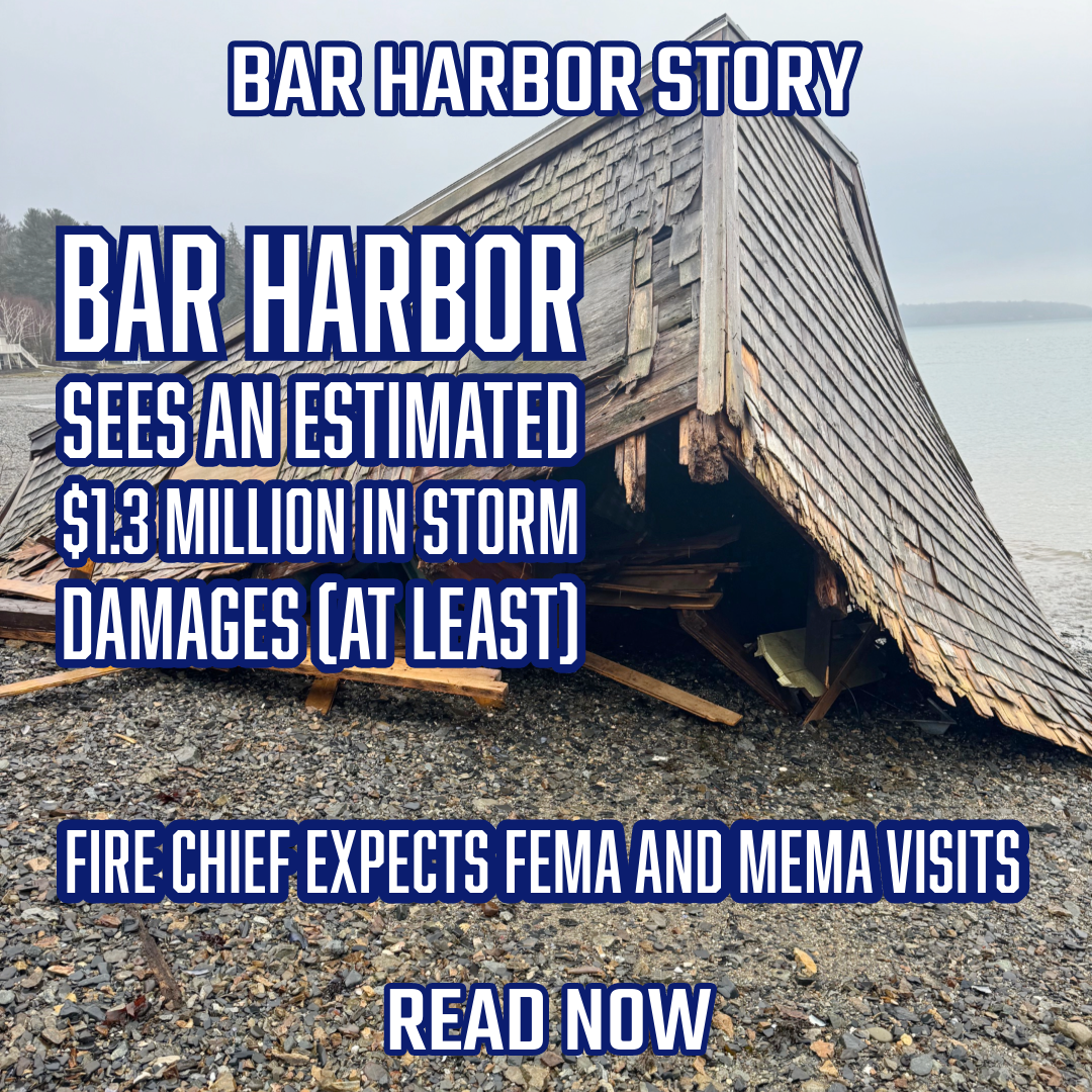 Bar Harbor Sees at Least an Estimated $1.3 Million in Storm Damages ...