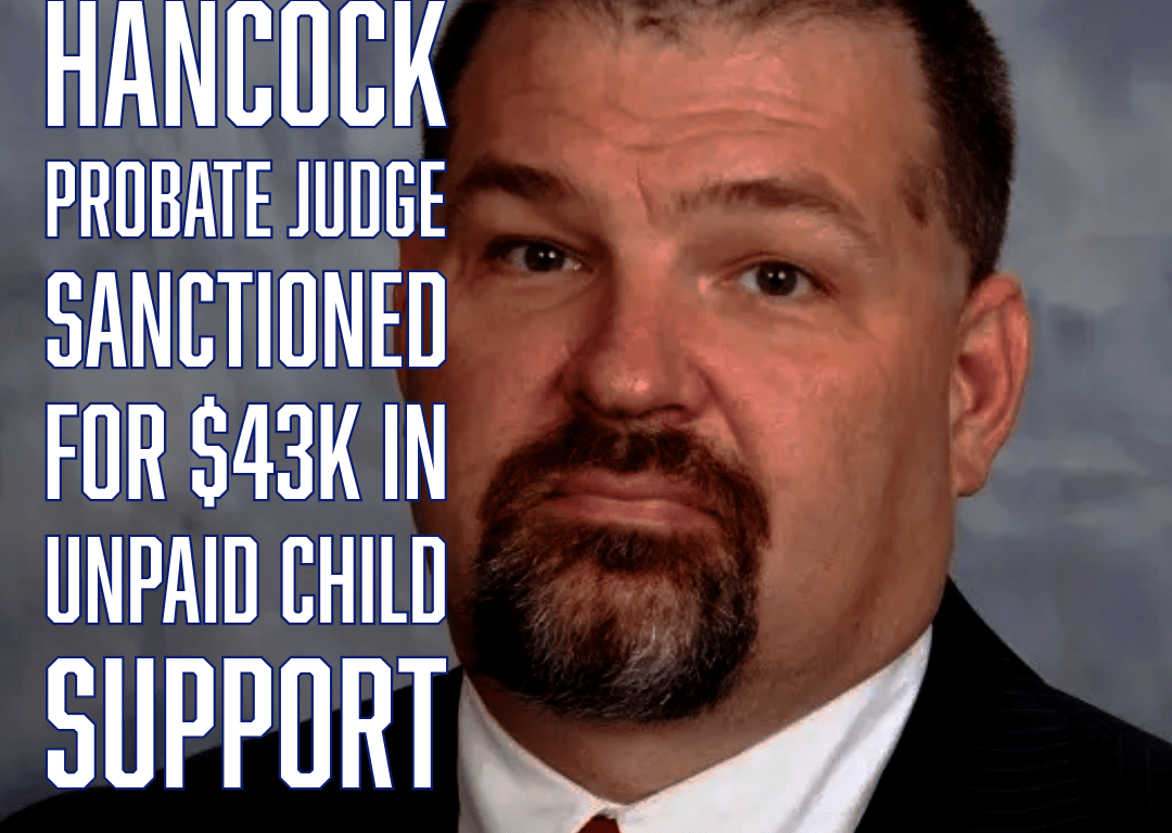 Hancock probate judge sanctioned for $43K in unpaid child support – Bar ...
