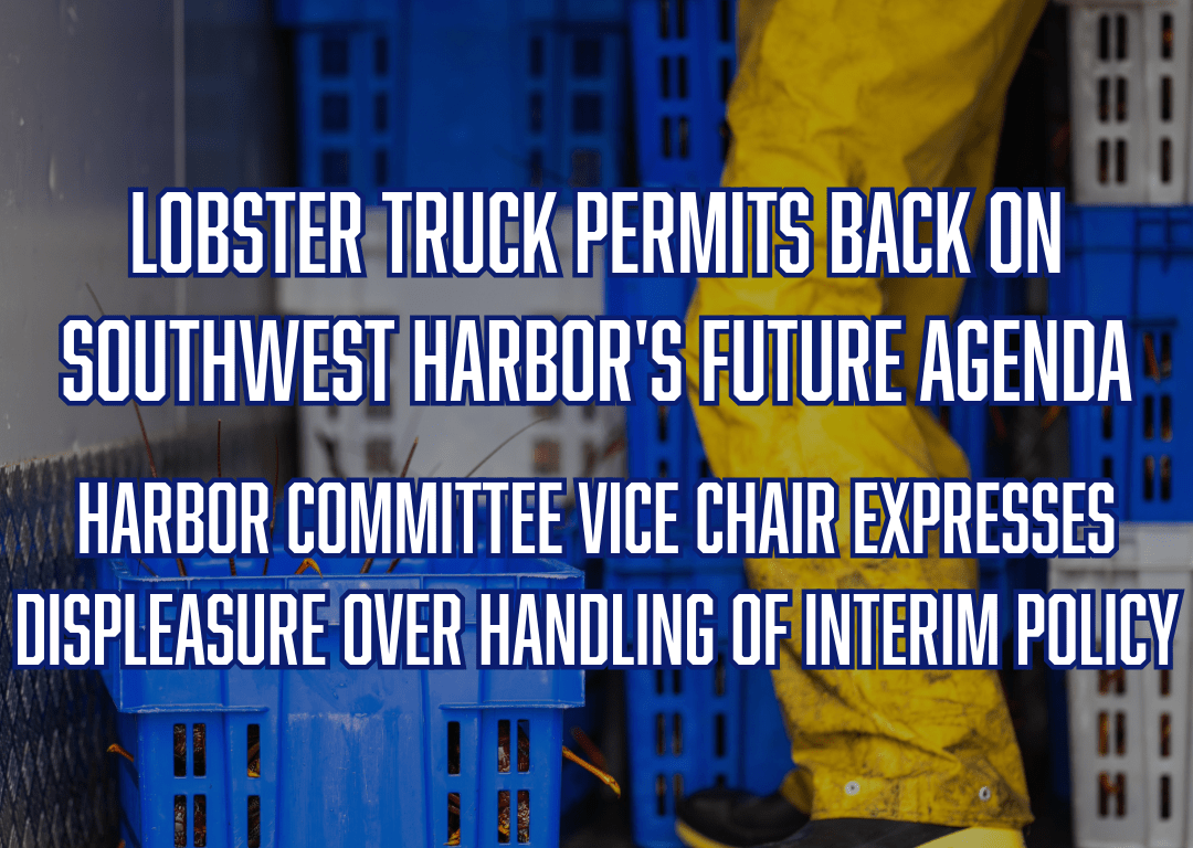 Lobster Truck Permits Back on Southwest Harbor’s Future Agenda – Bar ...
