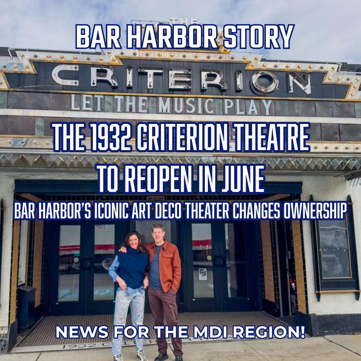 THE 1932 CRITERION THEATRE TO REOPEN ITS DOORS IN JUNE – Bar Harbor Story