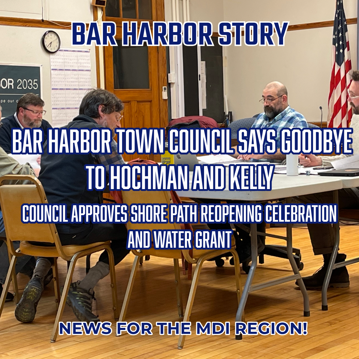 Bar Harbor Town Council Says Goodbye to Hochman and Kelly – Bar Harbor ...